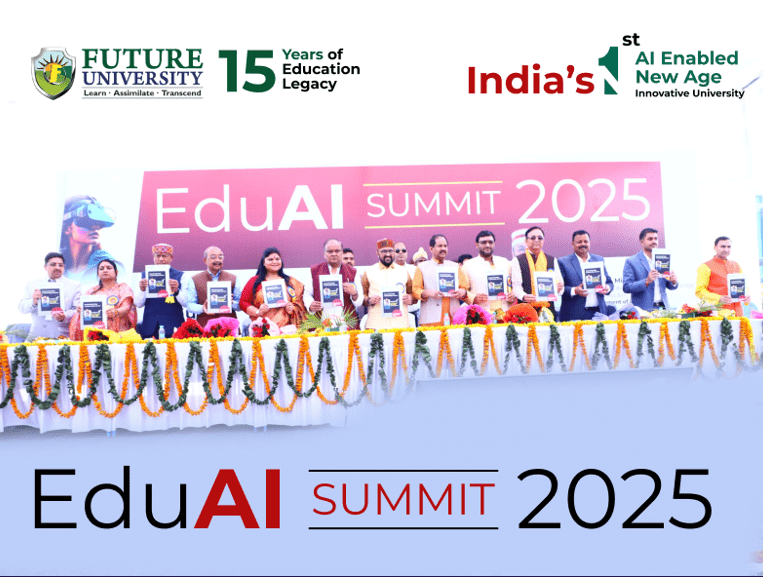 EduAI Summit 2025: Future University Bareilly Champions AI-Driven ...